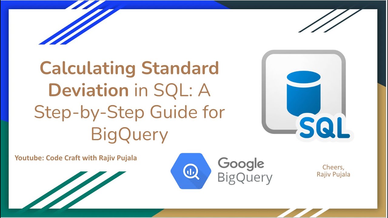 70. Calculating Standard Deviation in SQL - A Step by Step Guide for BigQuery