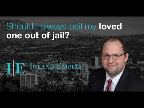 Should I always bail my loved one out of jail?