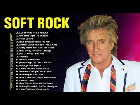 Rod Stewart, Eric Clapton, Phil Collins, Bee Gees Lionel Richie,๐งSoft Rock Ballads 70s 80s 90s