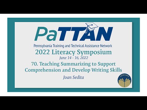 70. Teaching Summarizing to Support Comprehension and Develop Writing ... | 2022 Literacy Symposium