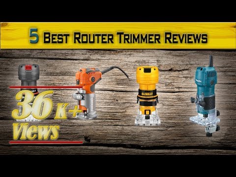4 Best Router Trimmer Review | Best Laminate Trim Router Buying Guide ...