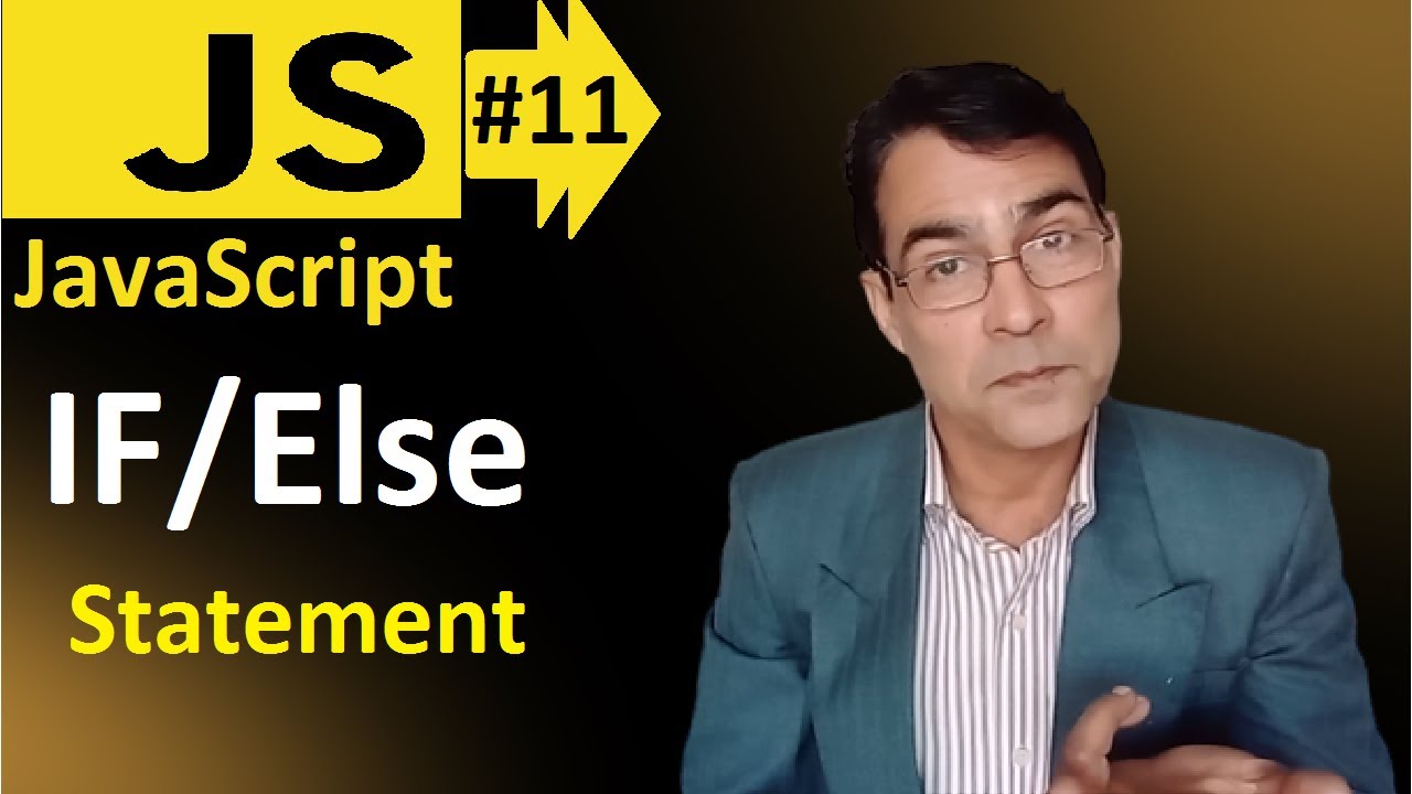 IF/Else statement in Javascript | javascript basic lesson 11 | Javascript for beginners