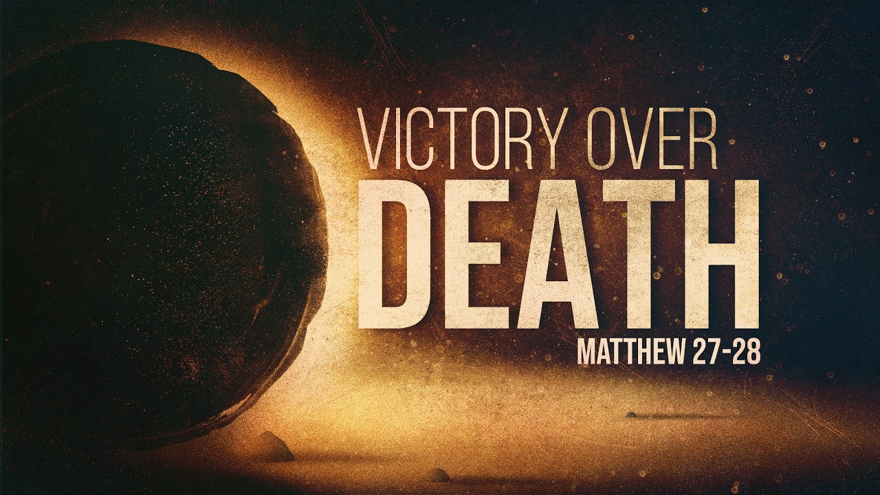 Sermon - Victory Over Death