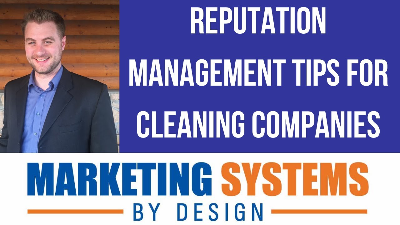How To Optimize Your Reputation Management Strategy For Cleaning Businesses