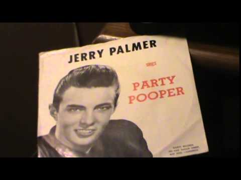 Party Pooper.. .. .. Jerry Palmer