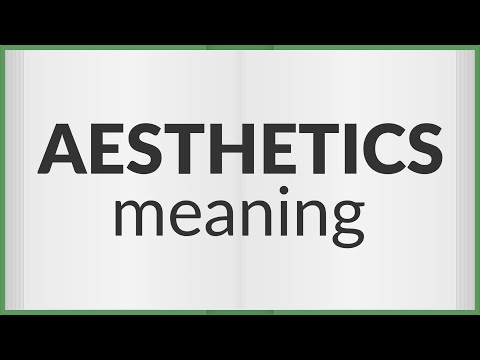 Aesthetics | meaning of Aesthetics