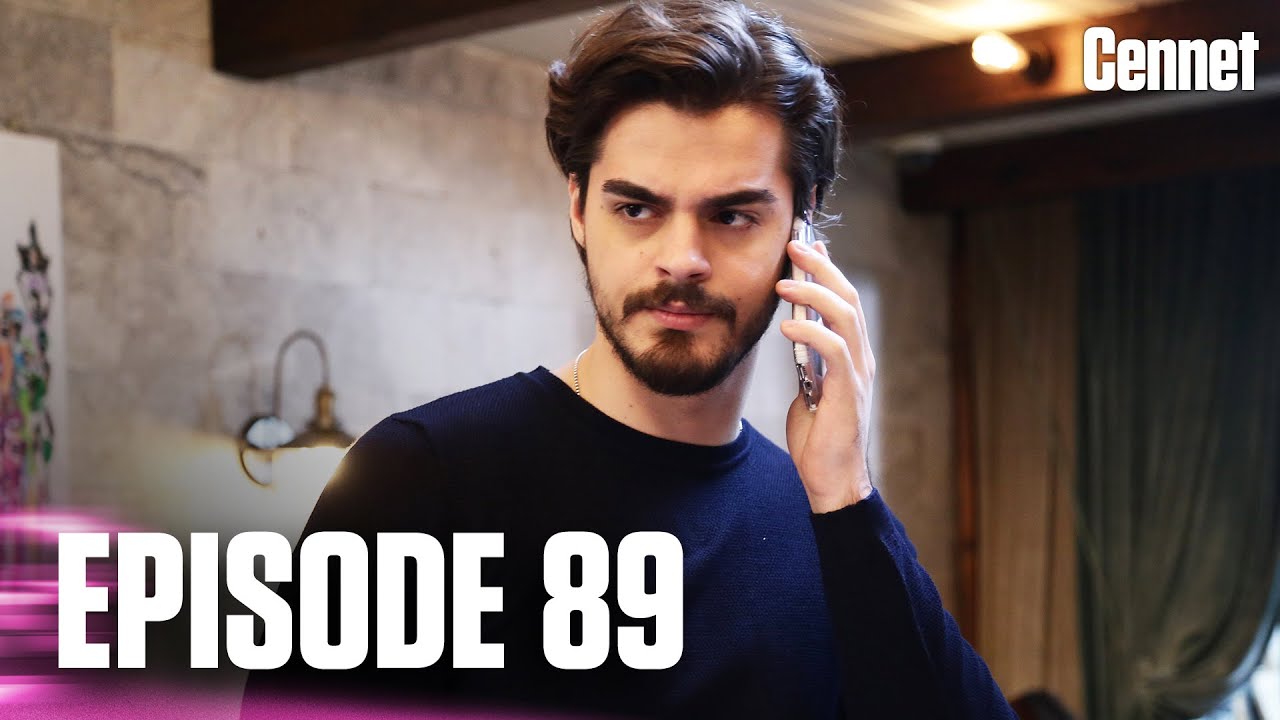 Cennet - Episode 89