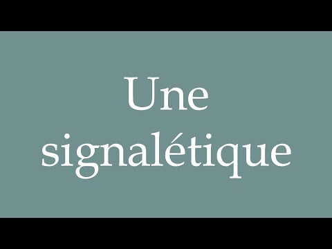 How to Pronounce ''Une signalétique'' (A signage) Correctly in French