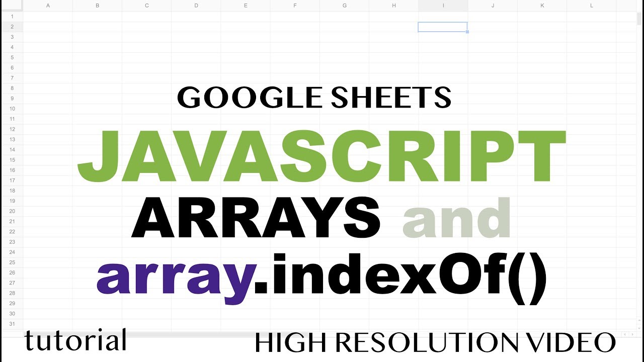 JavaScript indexOf, lastIndexOf Methods Tutorial - Google Sheets Apps Scripts - Array Methods Part 6