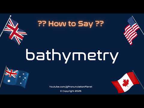 🌊 📏 How to Pronounce bathymetry? (CORRECTLY) | Pronunciation Planet