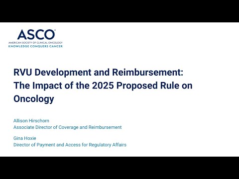 2025 Physician Fee Schedule Proposed Rule and the Impact on Oncology