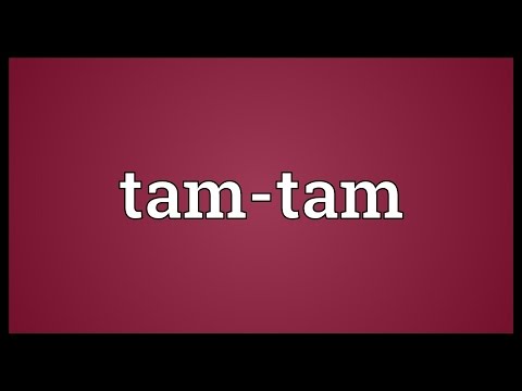 Tam-tam Meaning