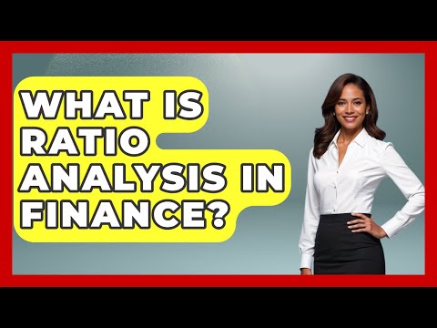 What Is Ratio Analysis In Finance? - Stock and Options Playbook