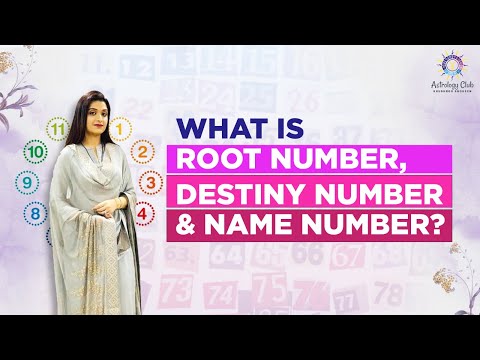 What is Root Number, Destiny Number & Name Number || Astrology club