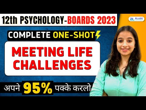Class 12 Psychology Chapter 3 | Meeting Life Challenges Class 12 One-Shot | @BladeLearnerK12