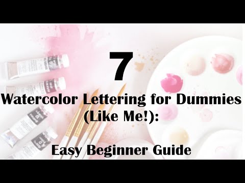 7. Watercolor Lettering for Dummies (Like YaYa!): Easy Beginner Guide