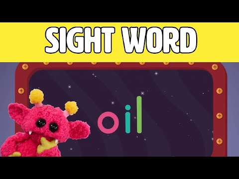 OIL - Let's Learn the Sight Word OIL with Hubble the Alien! | Nimalz Kidz! Songs and Fun!
