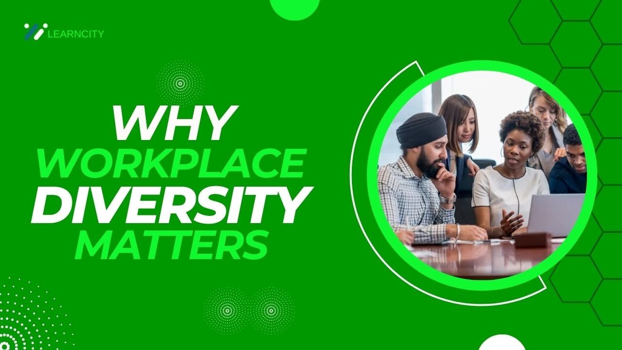 Why Workplace Diversity Matter