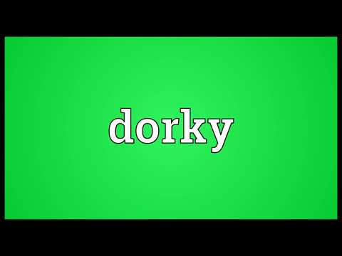 Dorky Meaning