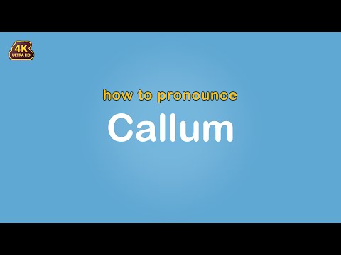 how to pronounce Callum 【Name】