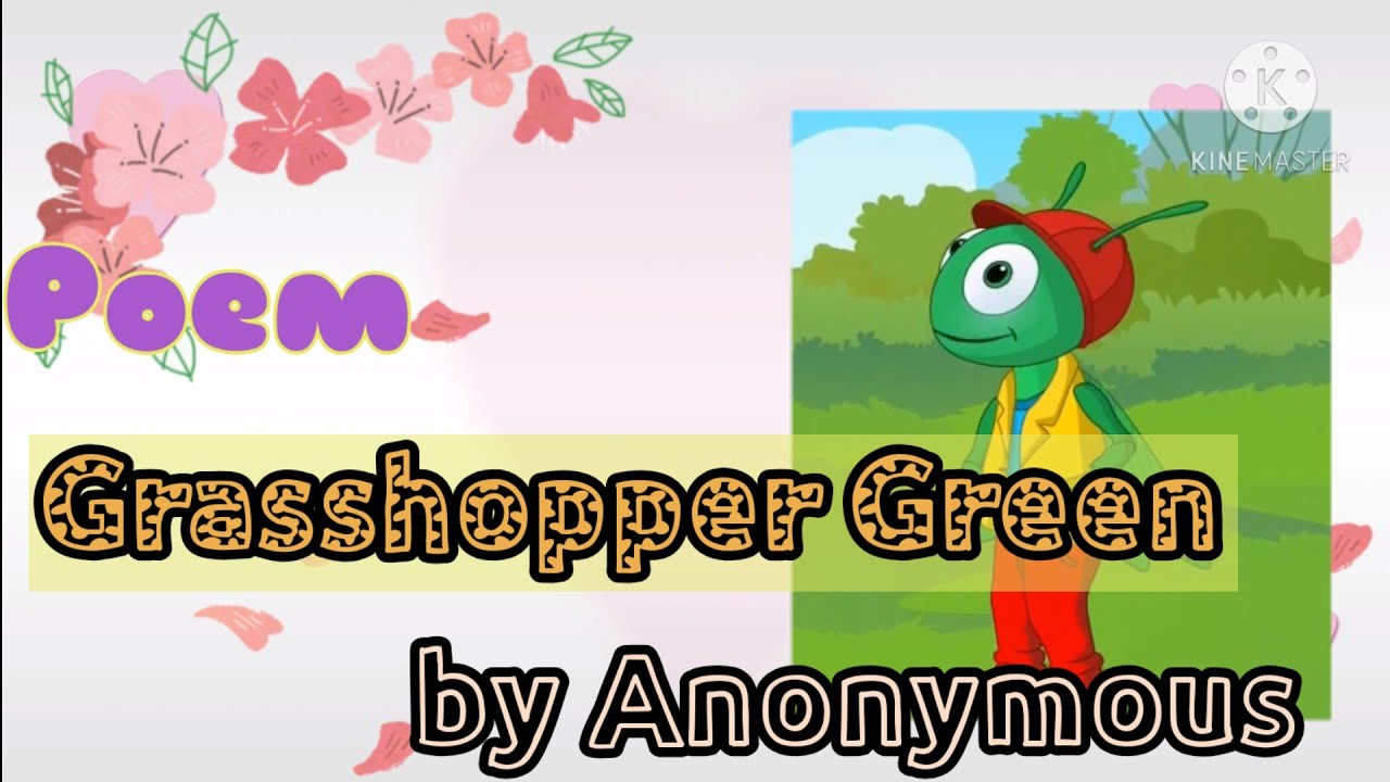Grasshopper Green || Grasshopper Green by Anonymous || Poem by Anonymous