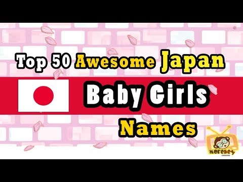 Japanese Baby Girl Names Top 50, 2018, Awesome Japanese Baby Name 2018, Japanese Name For Baby