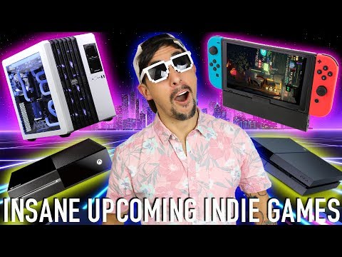 5 UPCOMING INDIE GAMES that WILL BLOW YOUR MIND in 2018! 🎮🕹️ Indie games across ALL platforms