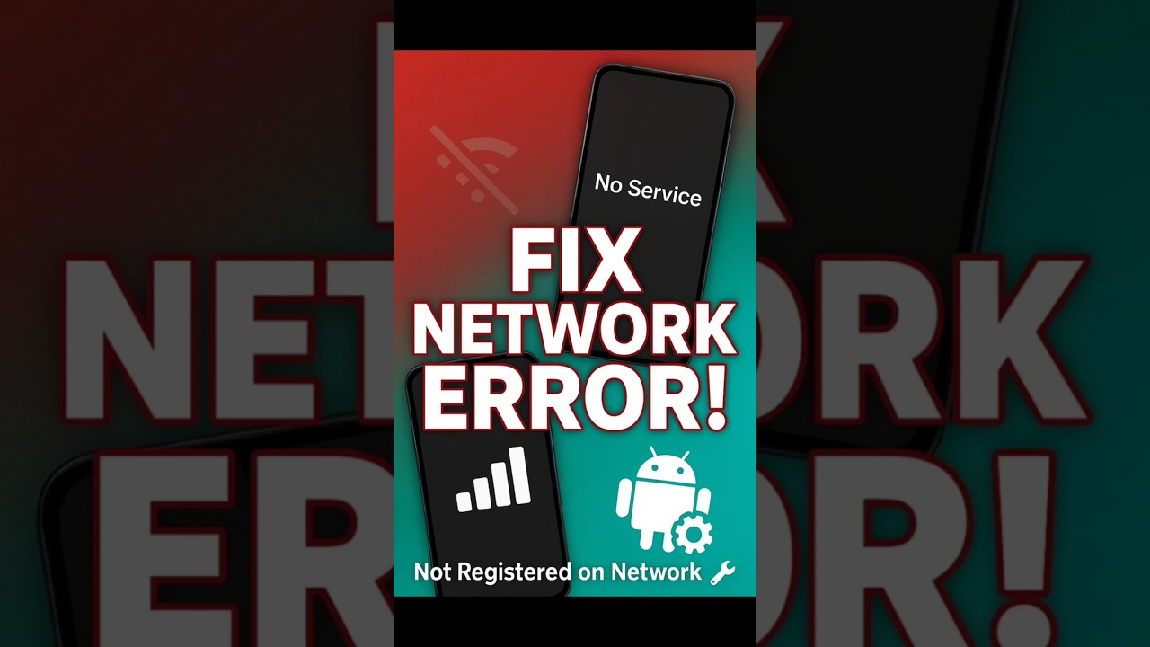 How to Fix Android “Not Registered on Network” Error (Quick Solution)