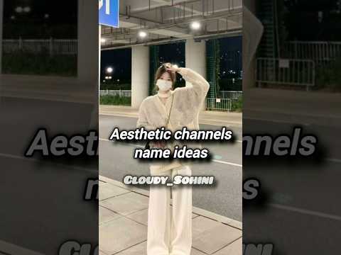 Aesthetic channels name ideas ????????#shortsfeed #viral #aesthetic #cuteusernames
