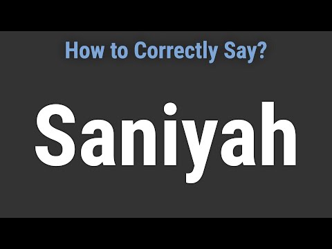 How to Pronounce Name Saniyah (Correctly!)