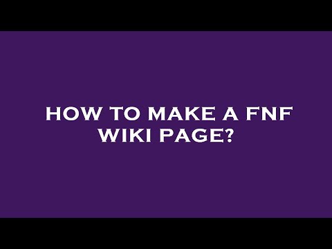 How to make a fnf wiki page?