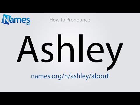 How to Pronounce Ashley