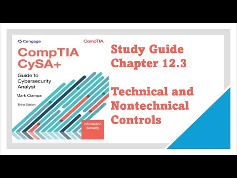 CompTIA CySA+ Guide to Cybersecurity Analyst (CSO-003) Chap 12.3 Technical and Nontechnical Controls