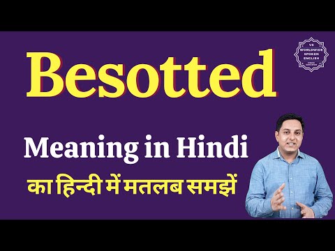 Besotted meaning in Hindi | Besotted ka matlab kya hota hai