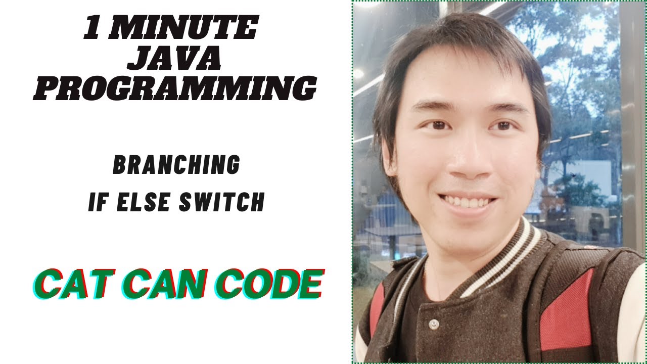 1 MINUTE JAVA PROGRAMMING | BRANCHING IF ELSE SWITCH | Cat Can Code