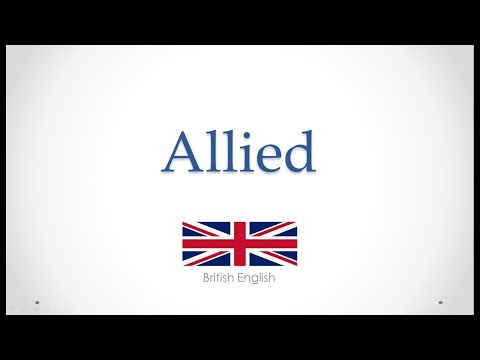 Allied | How to Pronounce "Allied" (British English)