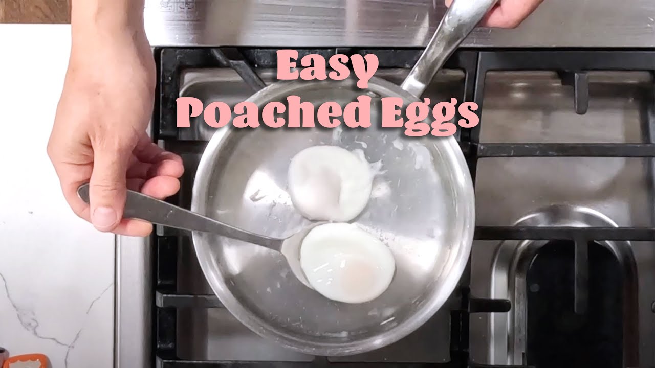 Truly Foolproof Poached Eggs