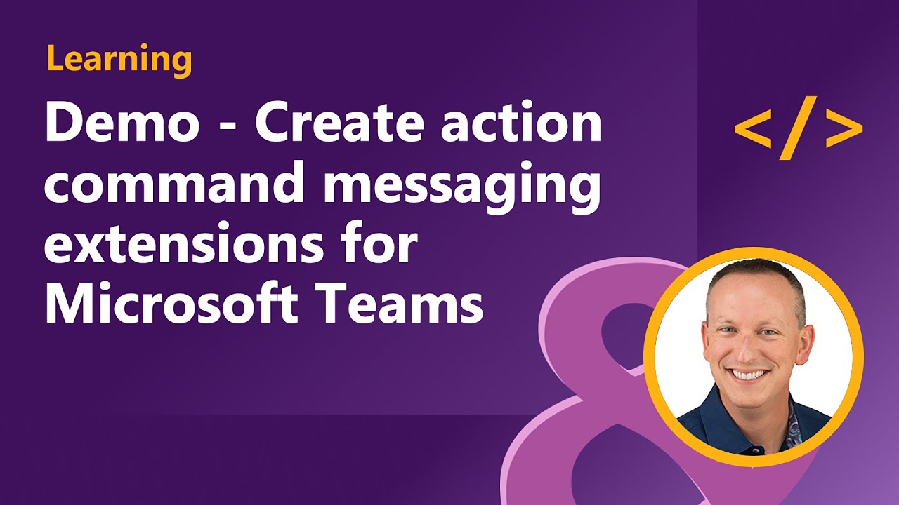 Demo - Create action command messaging extensions for Microsoft Teams