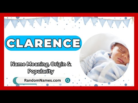 Clarence - Baby Boy Name Meaning, Origin & Popularity - RandomNames.com