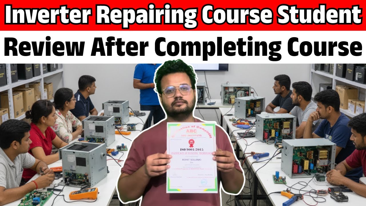 Inverter Repairing Course Student Feedback After Completing Course | Join ABC Institute in Delhi
