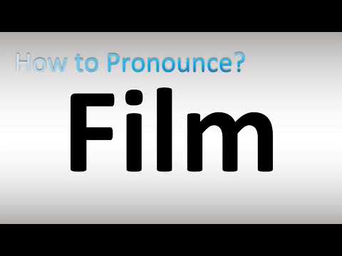 How to Pronounce Film