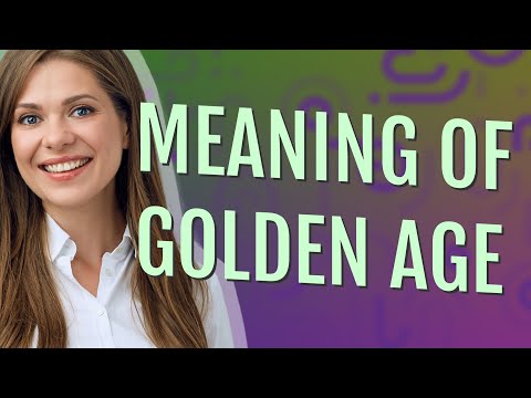 Golden age | meaning of Golden age