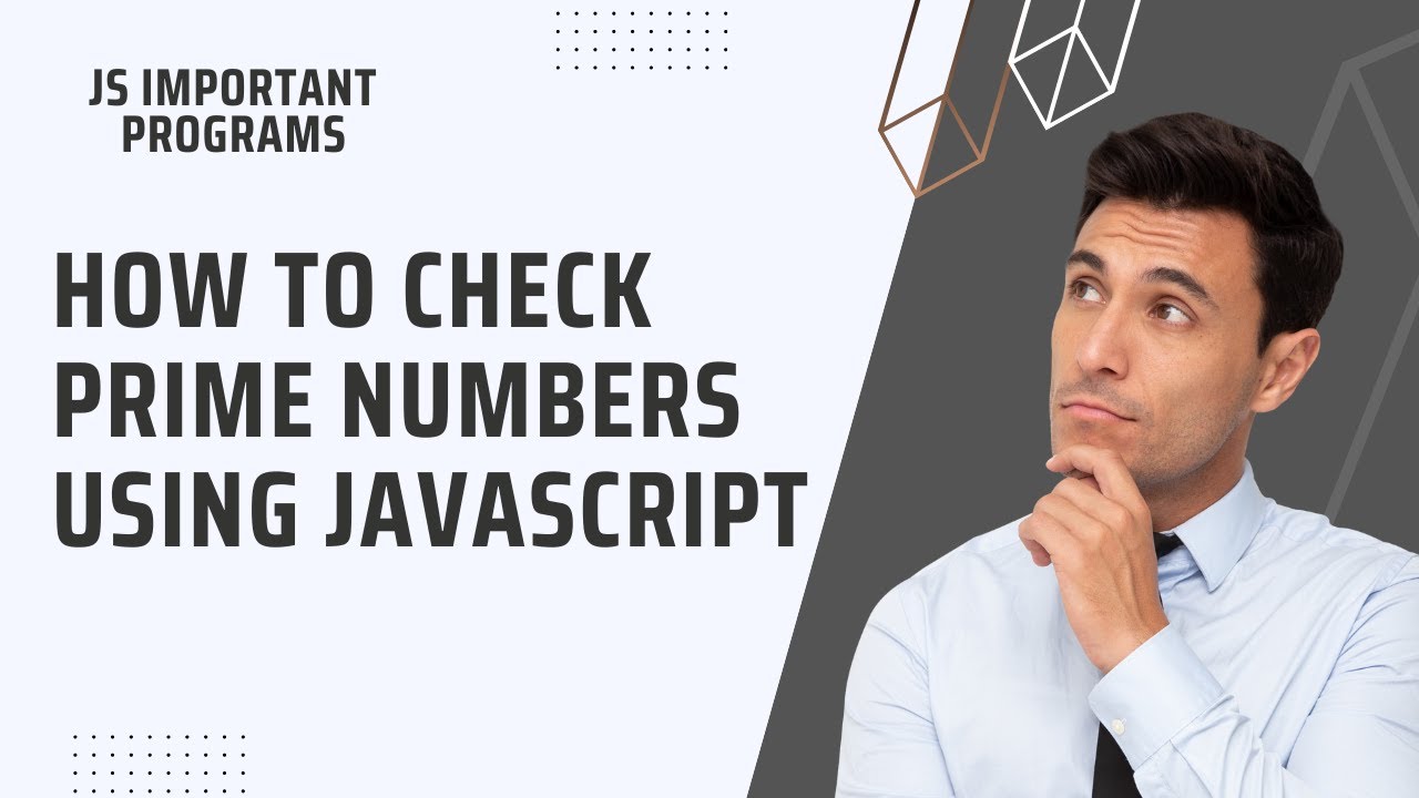 JavaScript Program to Check Prime Number | Easy Logic Explained