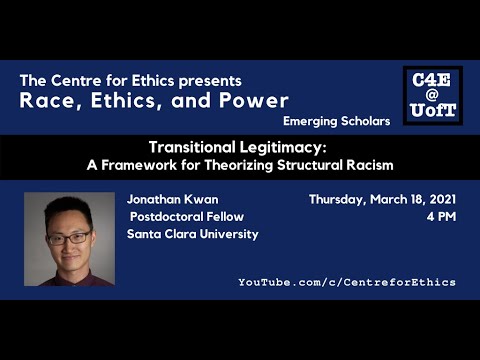 Jonathan Kwan, Transitional Legitimacy: A Framework for Theorizing Structural Racism