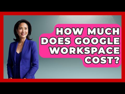How Much Does Google Workspace Cost? - Admin Career Guide