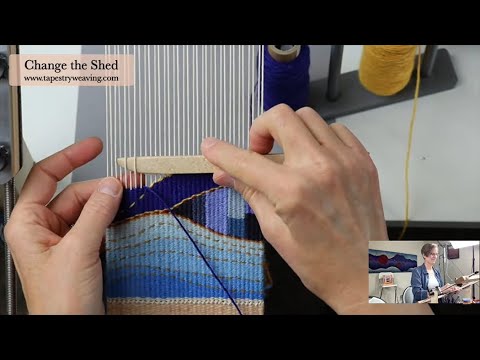 Change the Shed, Wednesday, April 26 2023 | Tapestry weaving