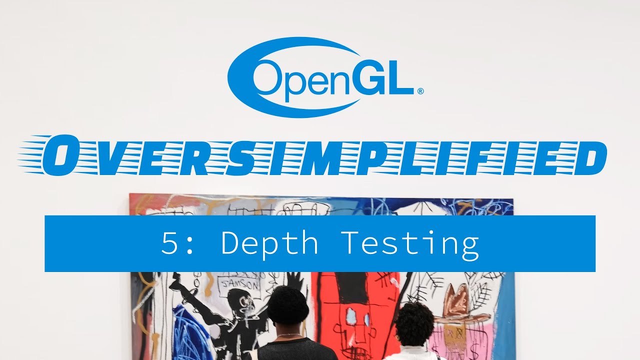 OpenGL Oversimplified 5: Depth Testing