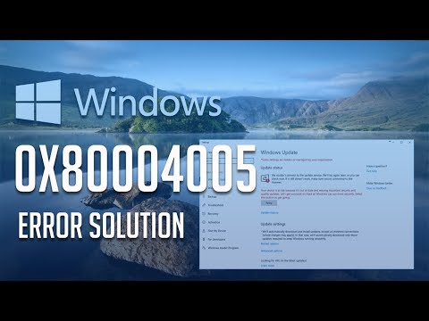 How to Windows Update Error 0x80004005 in Windows 10,8,7 - [Solution 2021]