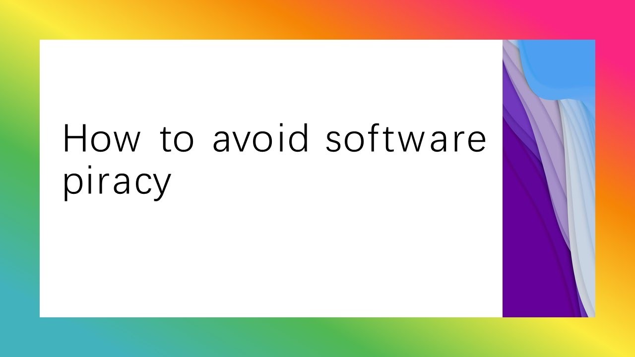 How to avoid software piracy