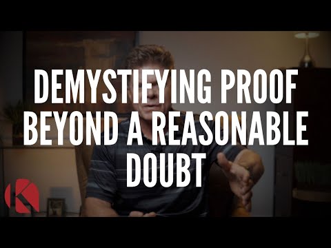 DEMYSTIFYING PROOF BEYOND A REASONABLE DOUBT